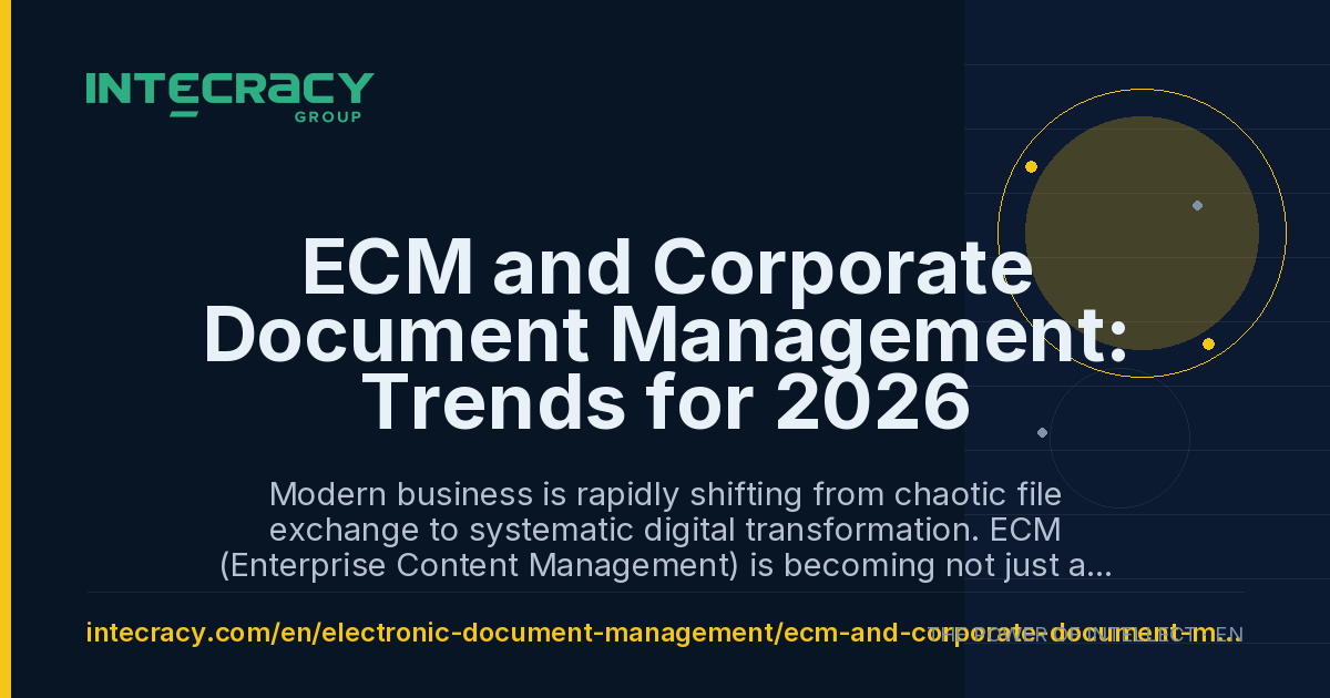 ECM and Corporate Document Management: Trends for 2026 — Intecracy Group